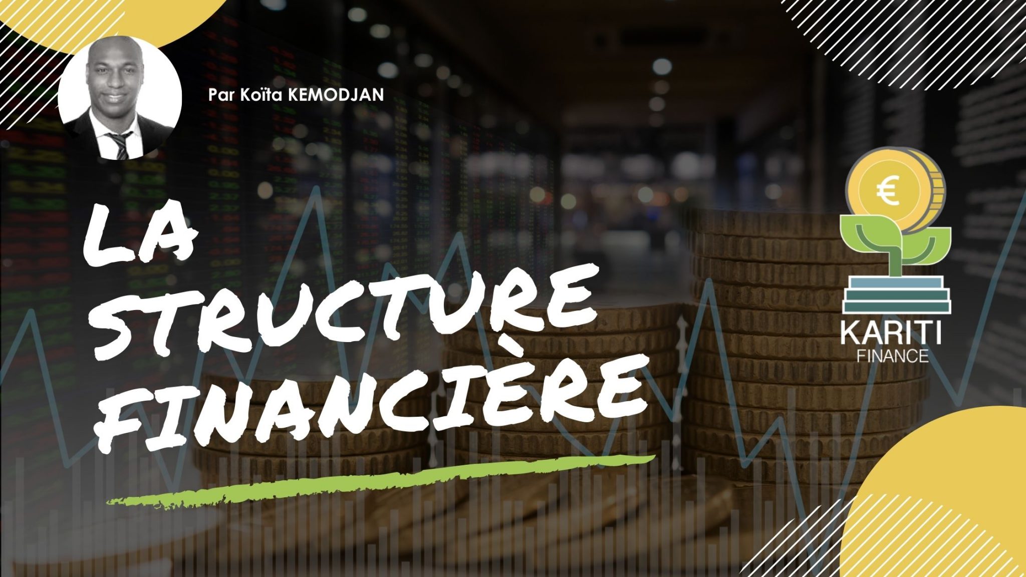 La structure financière – Kariti Finance